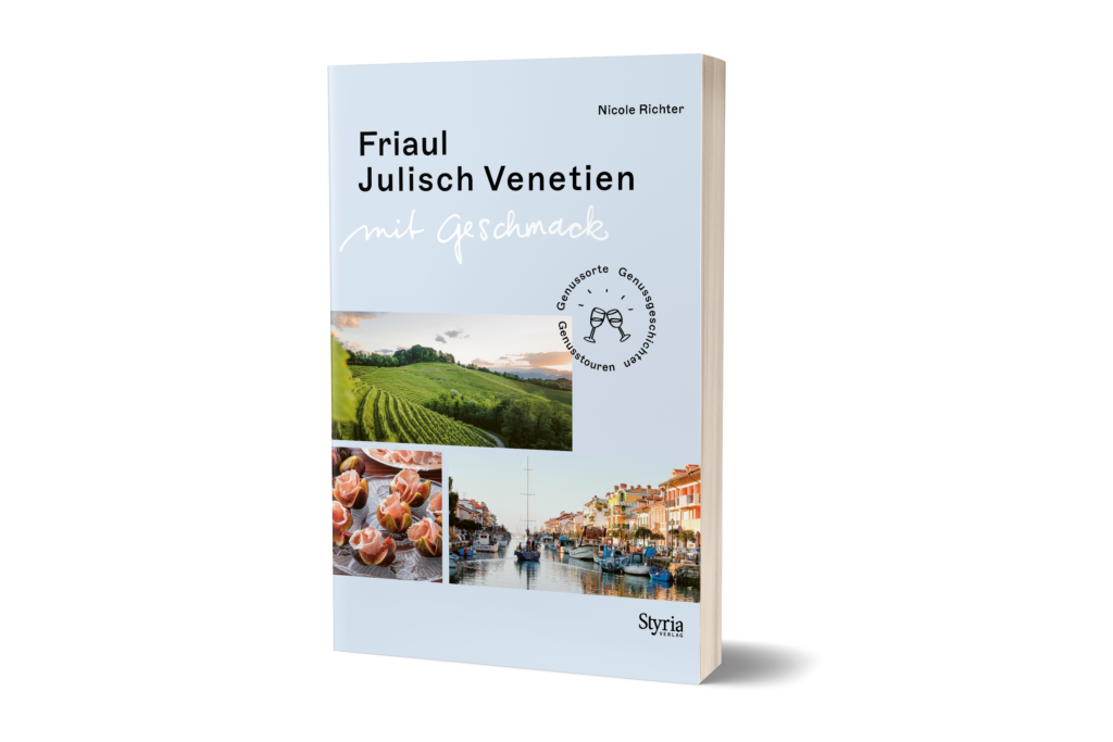 Friaul-Julisch Venetien mit Geschmack – das Genussbuch